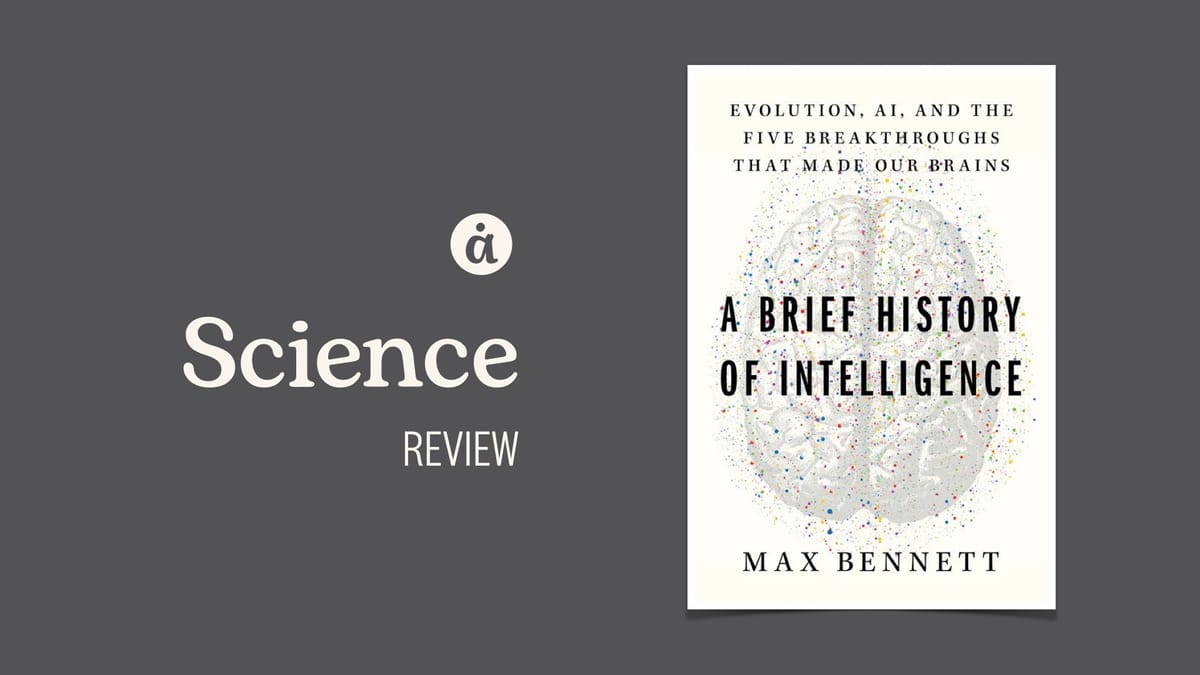 A Brief History of Intelligence